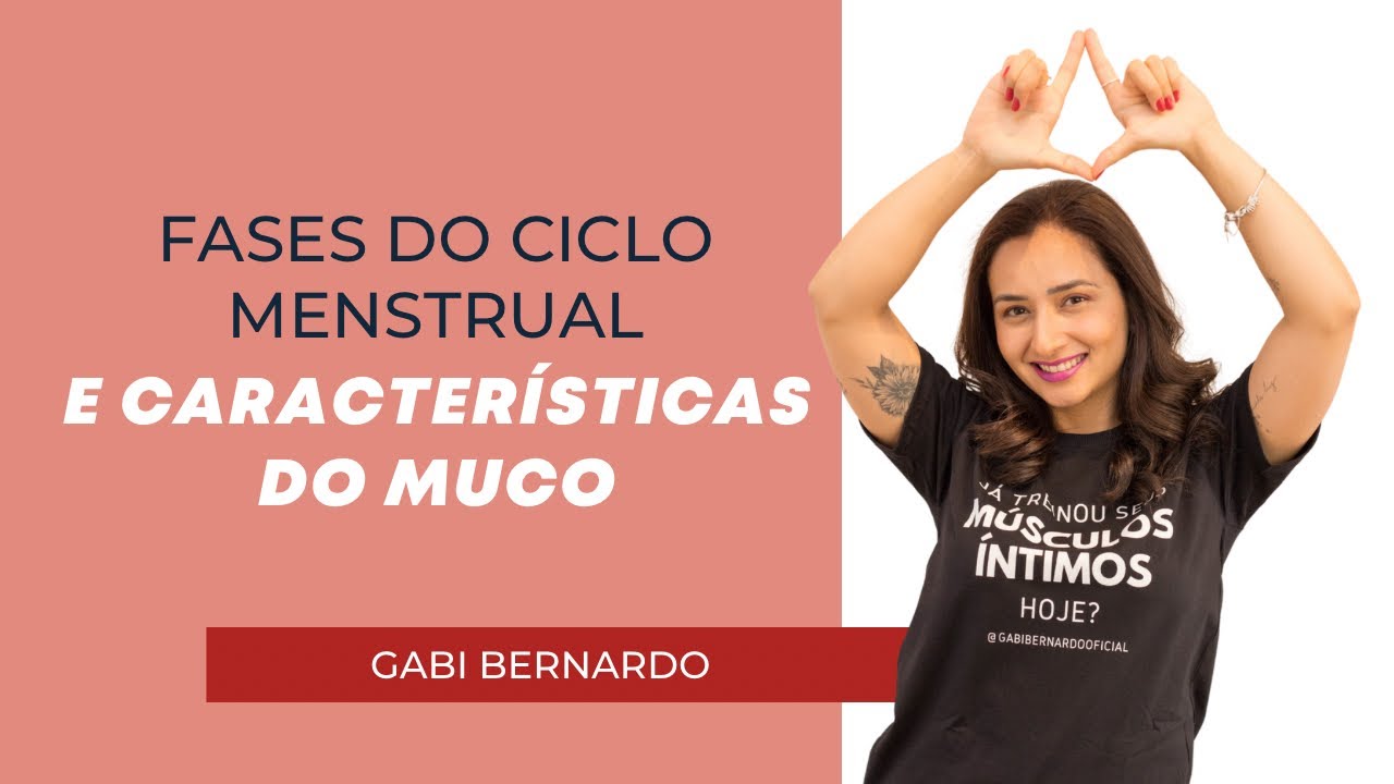 Fases do Ciclo Menstrual e as características do muco - YouTube