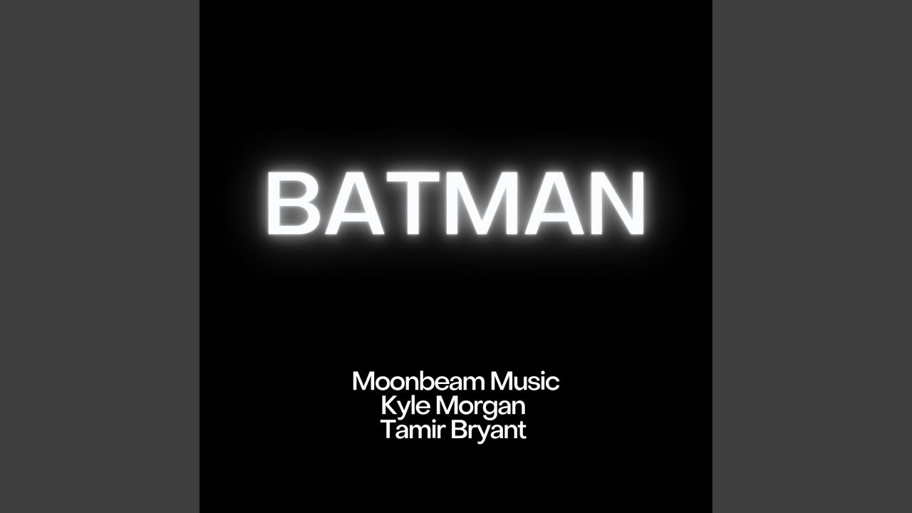 Batman - YouTube Music