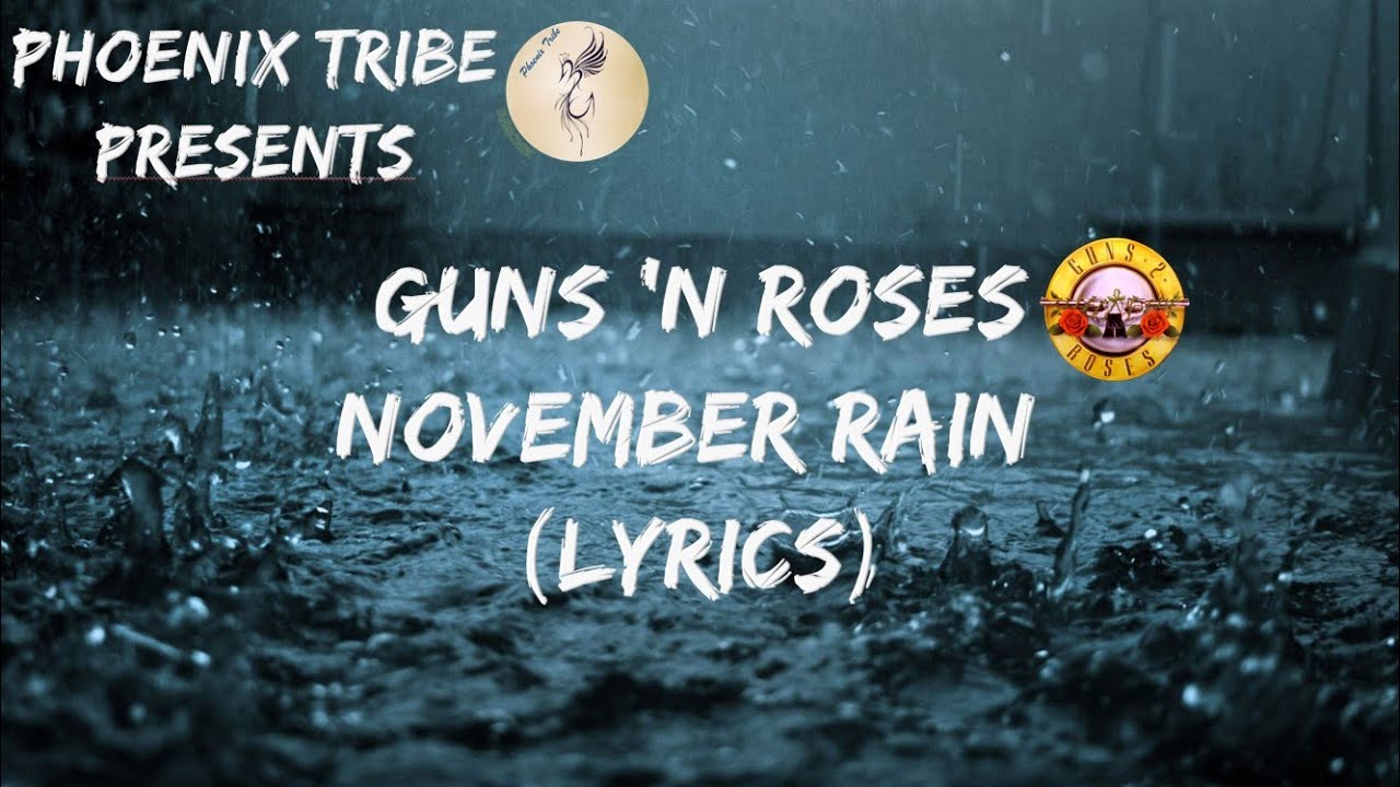 Guns N' Roses - November Rain (Lyrics) - YouTube