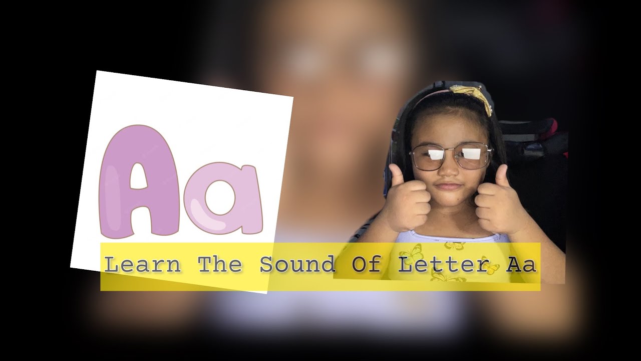 Vlog #3: Learn The Sound Of the Letter Aa - YouTube