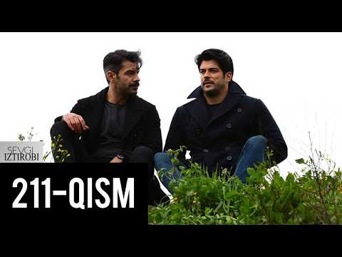 SEVGI IZTIROBI 211-QISM