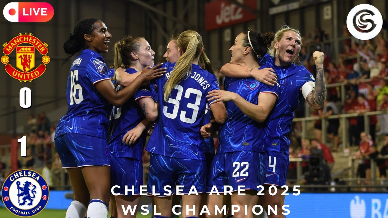 Chelsea Crowned WSL Champions! 🏆 Last-Minute Drama vs Man United | Full ...