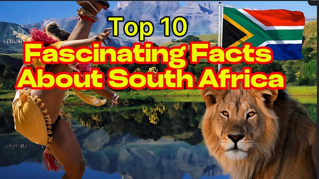 Top 10 Fascinating Facts About South Africa - YouTube