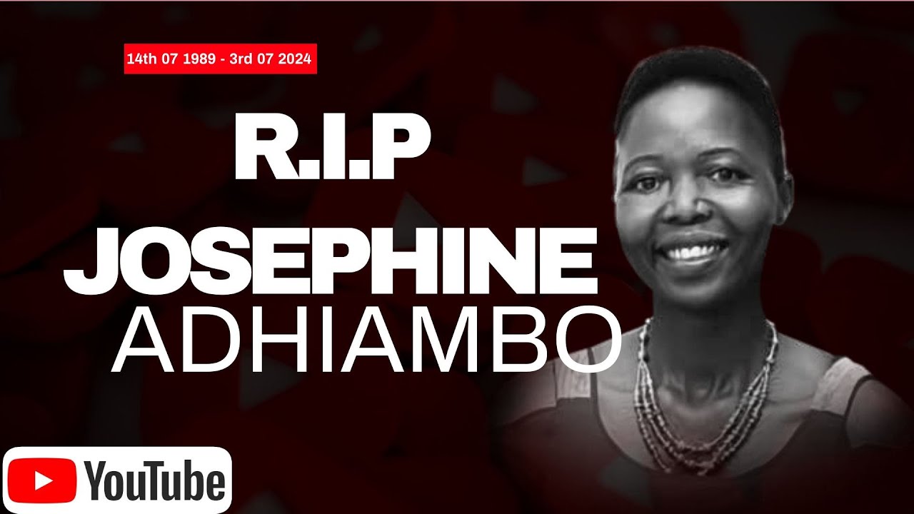 R.I.P DEARLY BELOVED JOSEPHINE ADHIAMBO - YouTube