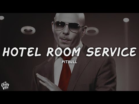Pitbull - Hotel Room Service (Lyrics)