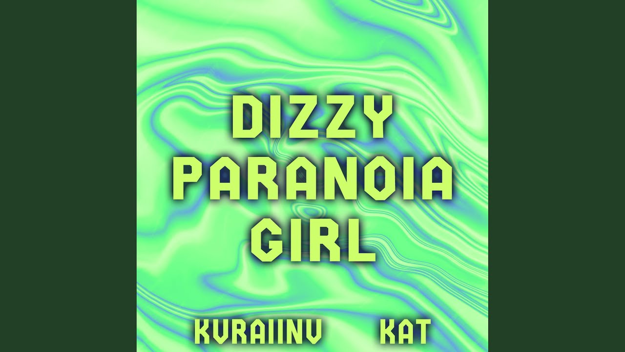 Dizzy Paranoia Girl - YouTube