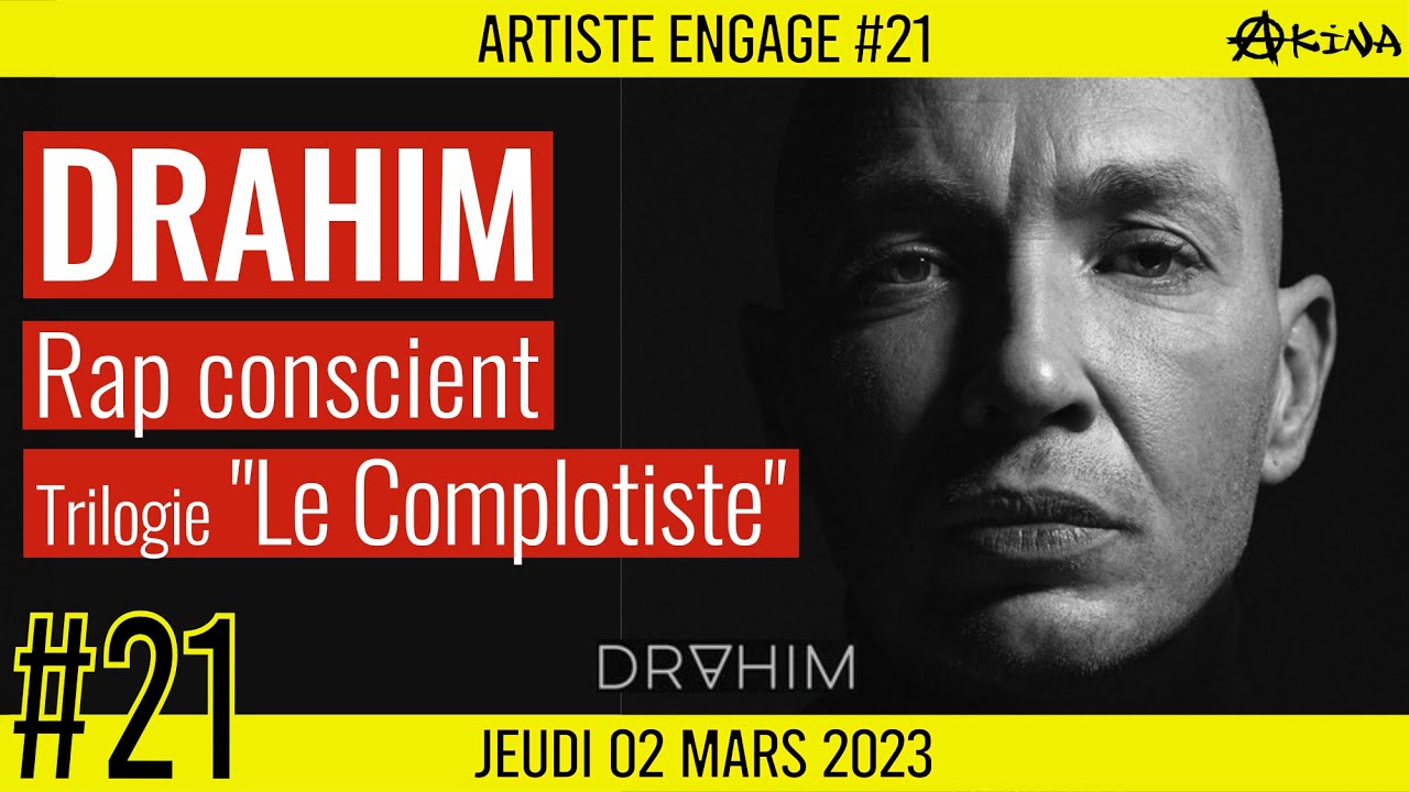 🎨 ARTISTE ENGAGE #21 🗣 DRAHIM 🎭 Rap conscient & Complotiste 📆 02-03 ...
