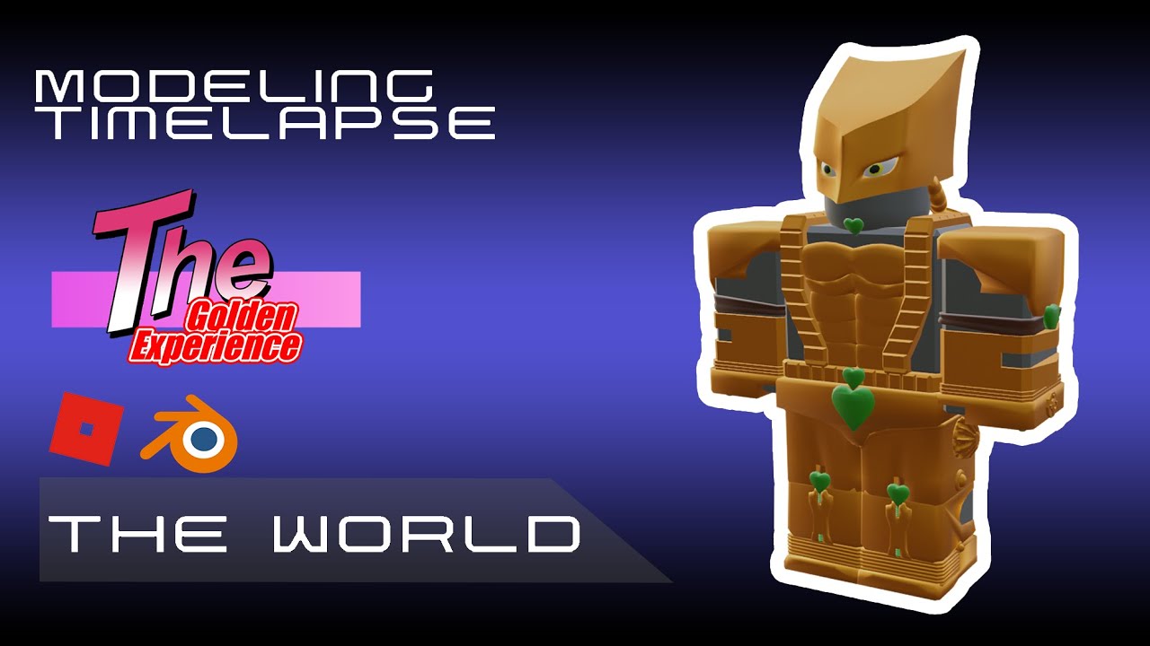 The Golden Experience: Modeling Timelapse | The World - YouTube