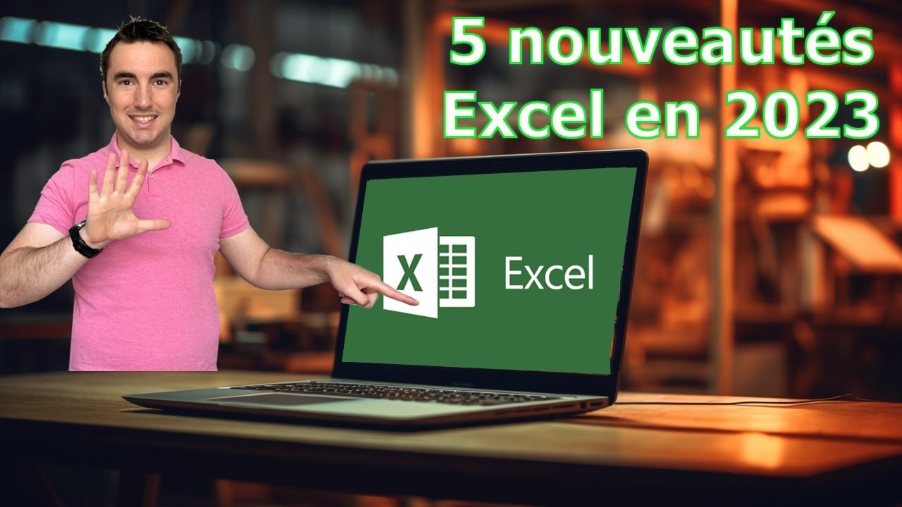 5 nouveautés Excel en 2023 - YouTube