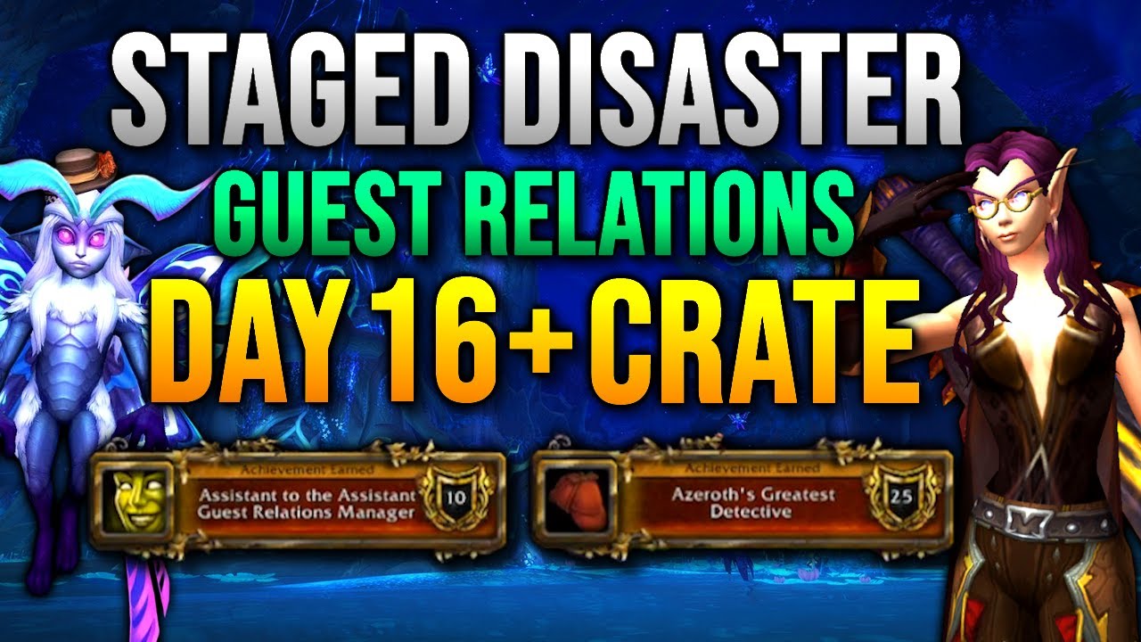 The Case of Staged Disaster Quest Guide + SECRET CRATE! Guest Relations WoW 20th Anniversary ...