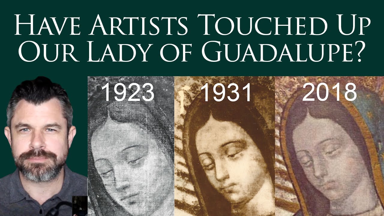 Have Artists Touched up Our Lady of Guadalupe? - YouTube