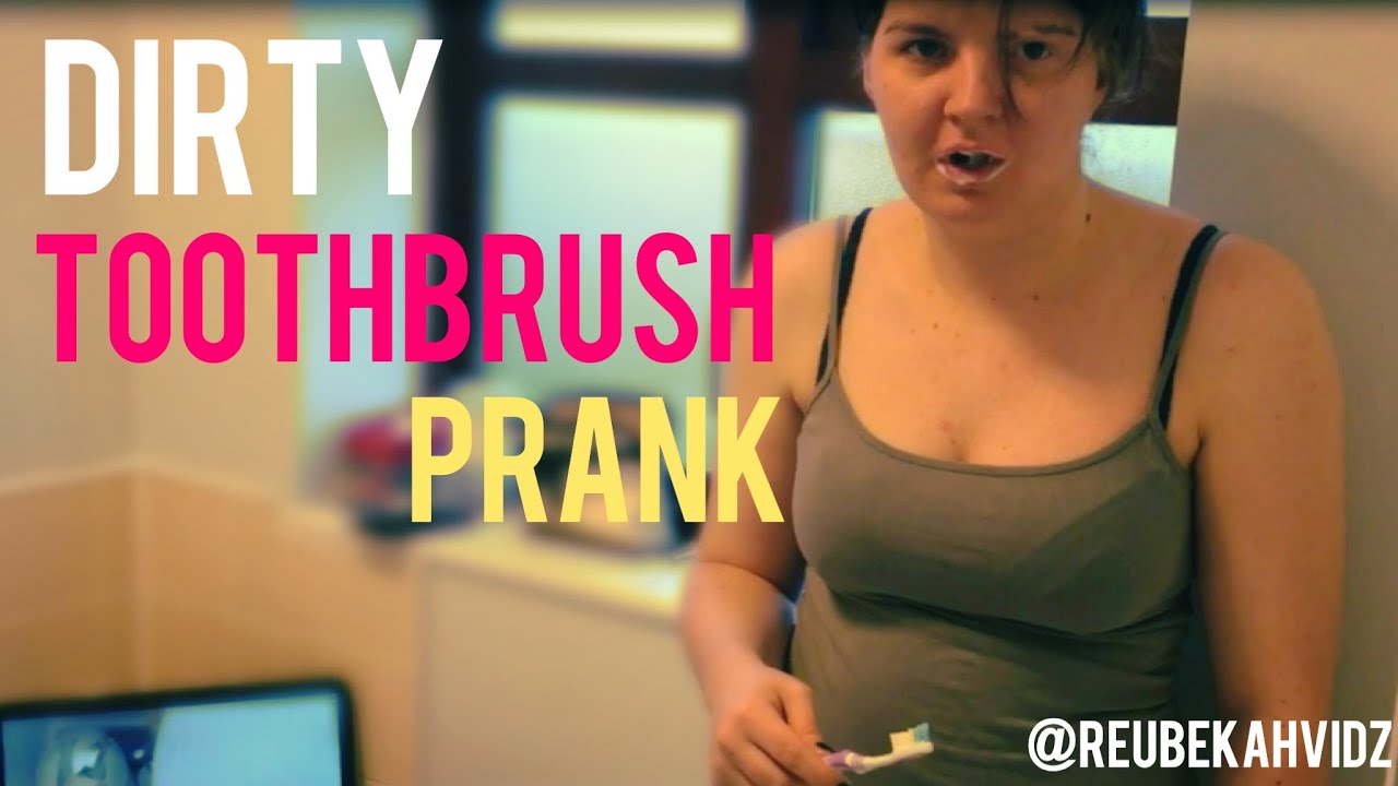 Dirty Toothbrush Prank - YouTube