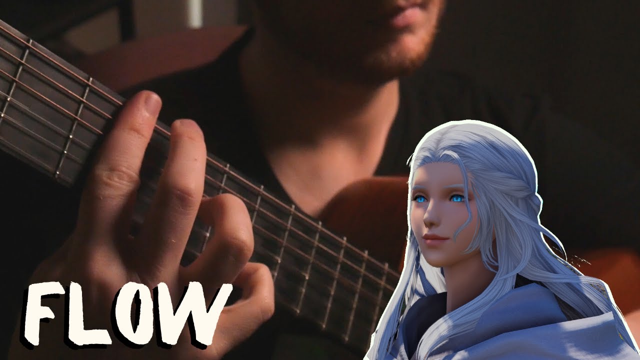 Flow - Final Fantasy XIV: Endwalker - Solo Fingerstyle/Classical Guitar ...