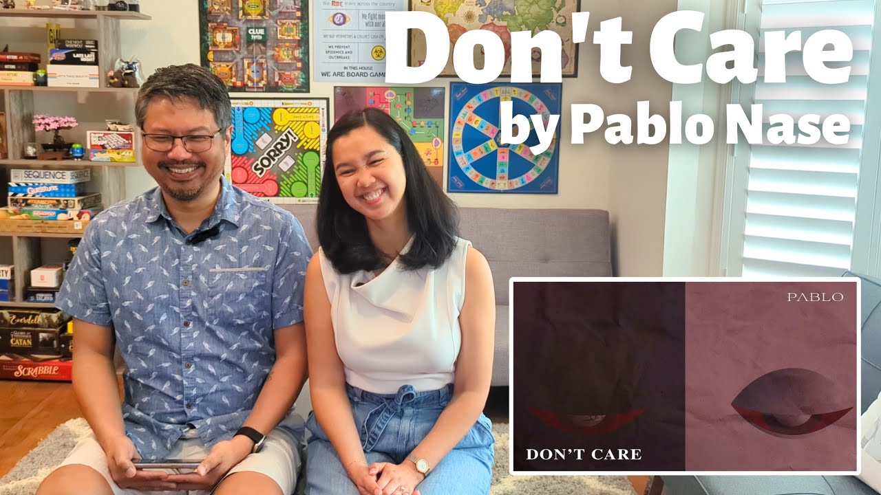 Reaction: DON'T CARE by Pablo Nase | The Fil-Am Cam - YouTube
