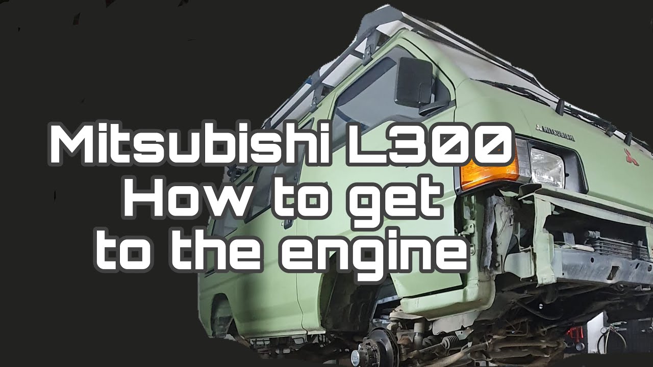 How to get to the engine Mitsubishi L300/ Delica - YouTube