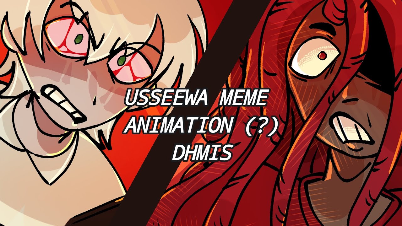 USSEEWA MEME ANIMATION (?) | DHMIS | HUM! RED GUY AND HUM! COMPUTER ...