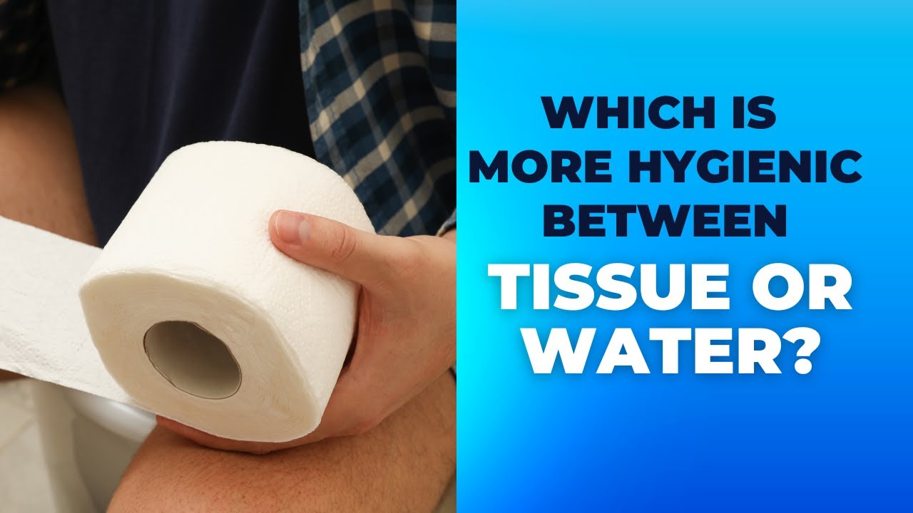 Tissue Paper Or Water: Which is More Hygienic After Using The Toilet ...