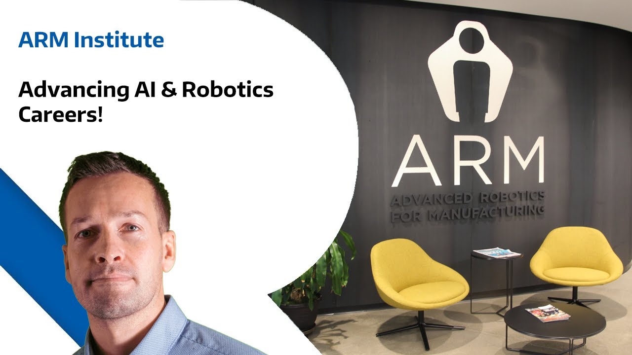 ARM Institute - Advancing AI & Robotics Careers! | Robot News - YouTube