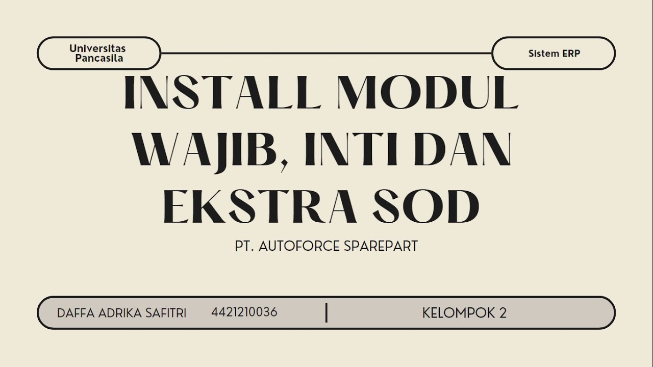 [KELOMPOK 2] Install Modul Wajib, Inti & Ekstra PT. Autoforce Sparepart - YouTube