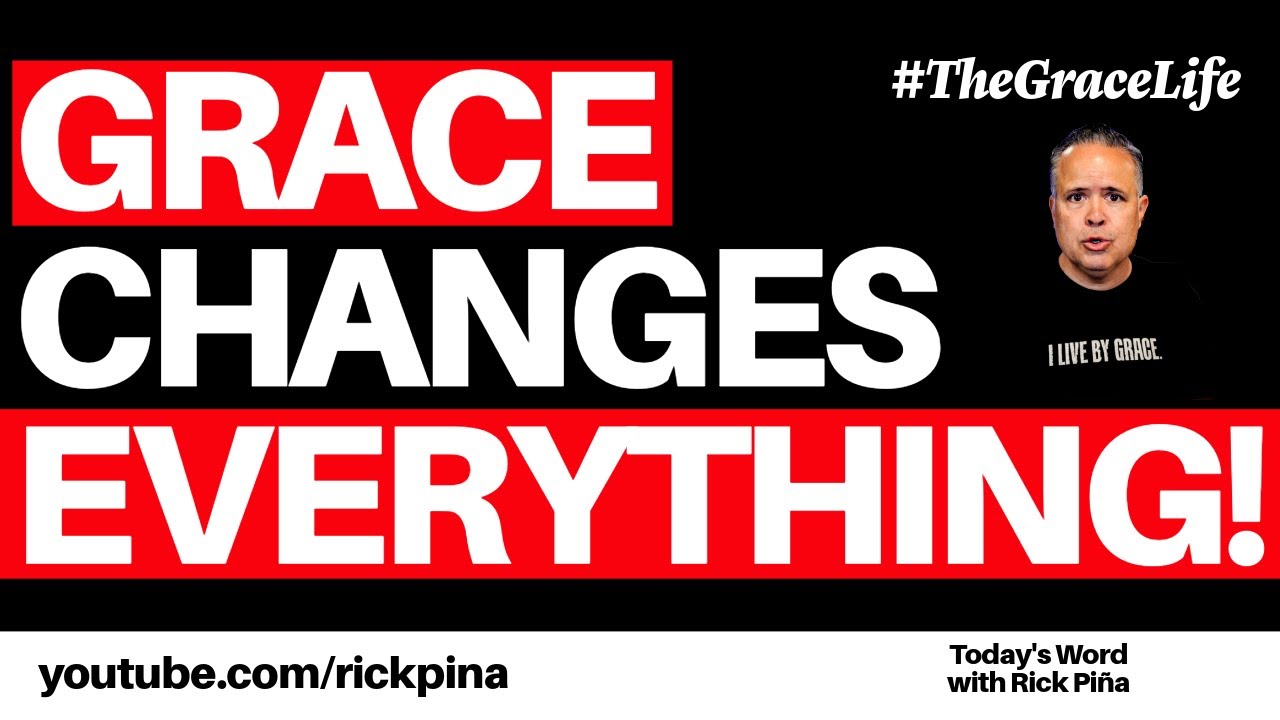 How God's Grace Changes Everything - YouTube