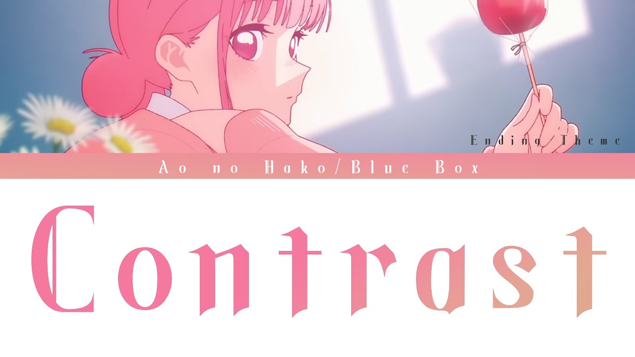 Blue Box2- Ending Theme Full『Contrast』by TOMOO - YouTube