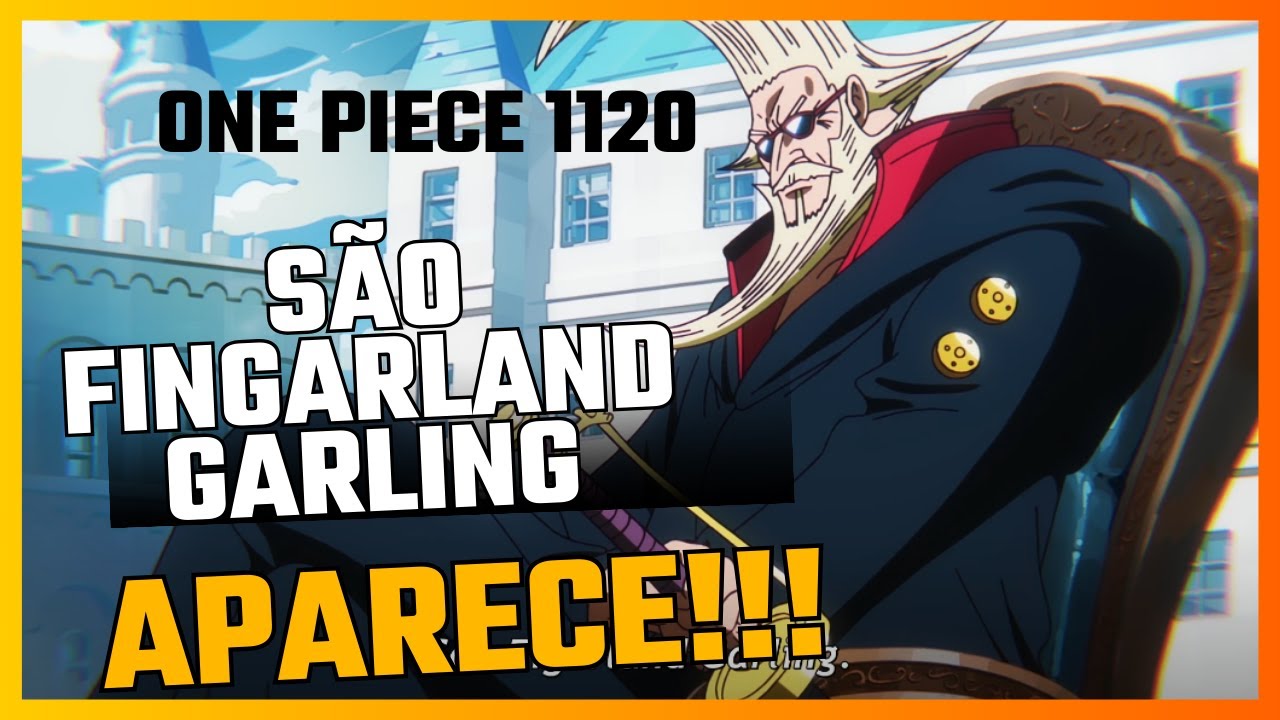São Fingarland Garling Aparece!! #onepiece 1120 - YouTube