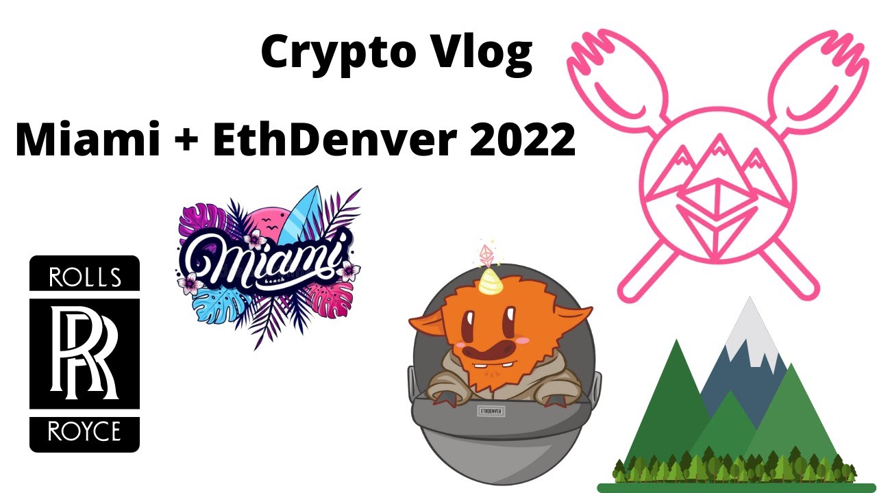 Crypto Vlog: Ethereum Denver 2022 + Miami - YouTube
