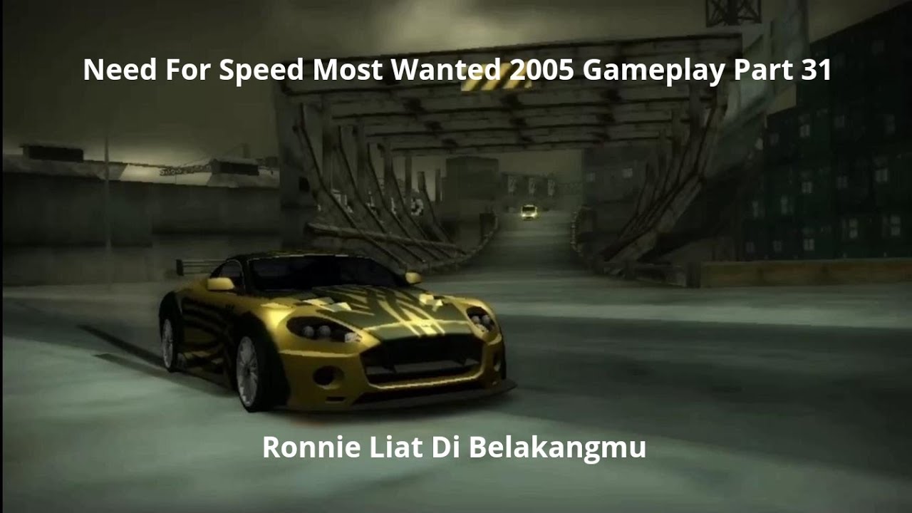 Need For Speed Most Wanted 2005 Gameplay Part 31 - YouTube