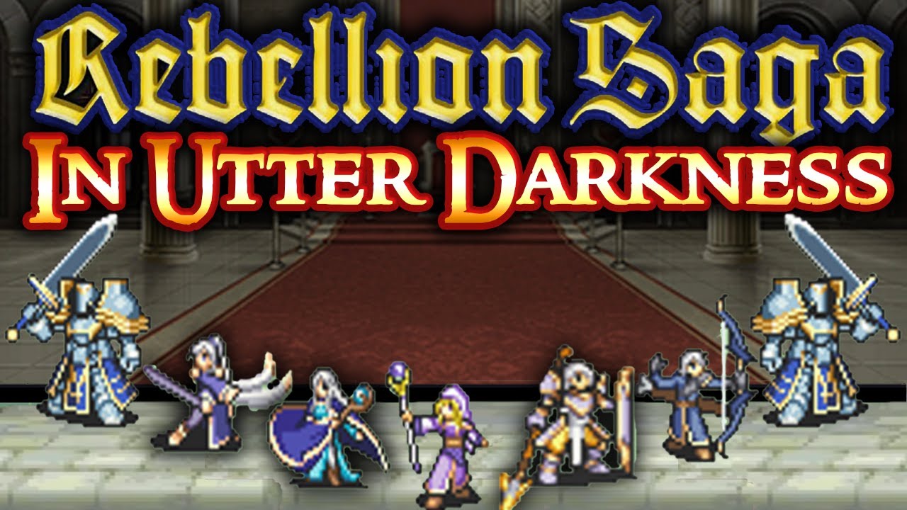 Rebellion Saga Chapter 11: "In Utter Darkness" - YouTube
