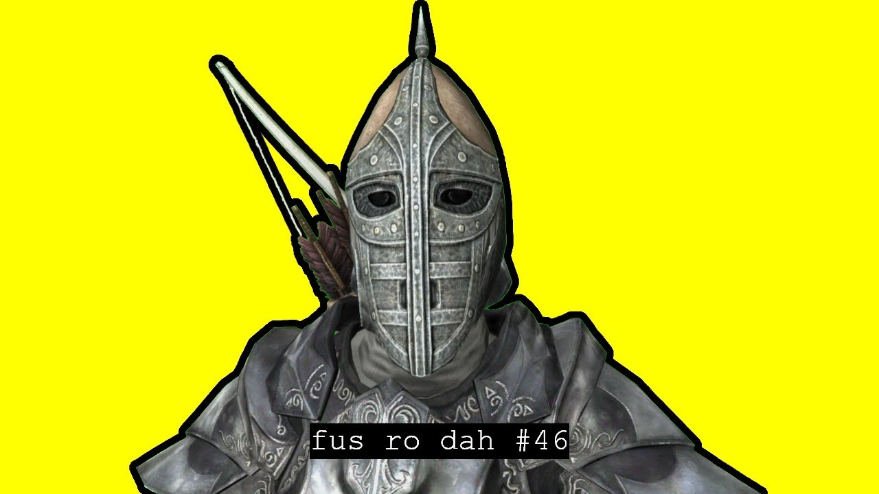 FUS RO DAH! [#46] - YouTube