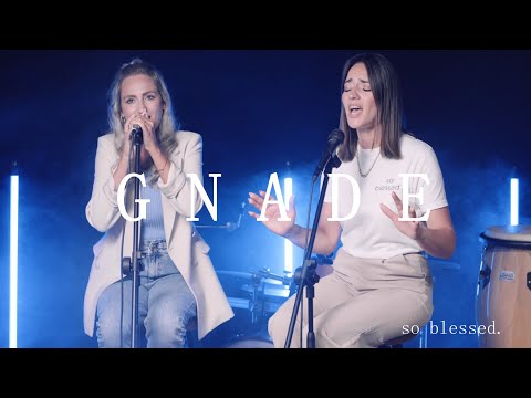GNADE - so blessed.