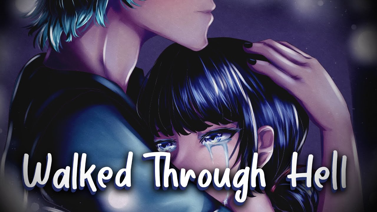 「Nightcore」→ Anson Seabra - Walked Through Hell || Lyrics - YouTube