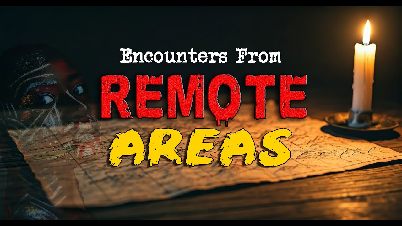 Absolutely INSANE Encounters From REMOTE AREAS That will Drive You MAD ...
