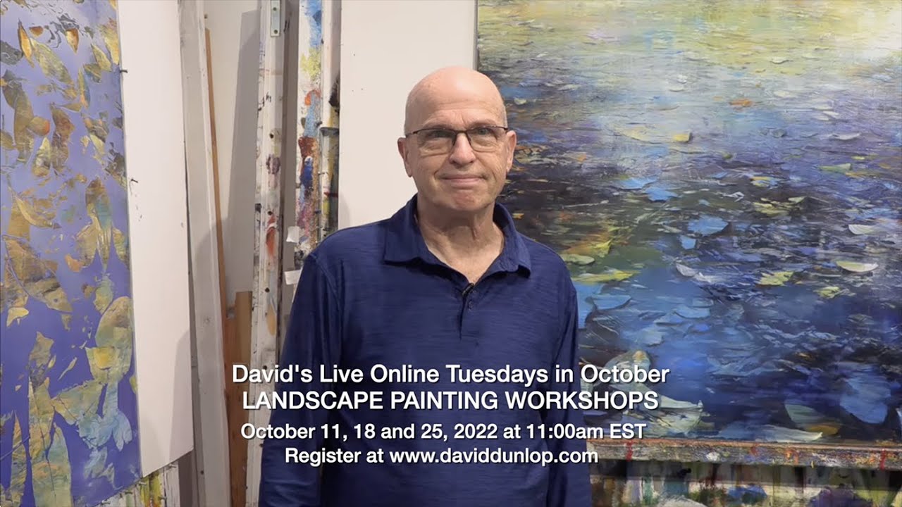 David Dunlop's Tuesdays in October 2022 Live Online Landscape Painting ...