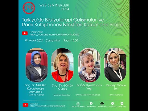Türkiye'de Bibliyoterapi Çalışmaları ve Rami Kütüphanesi İyileştiren Kütüphane Projesi