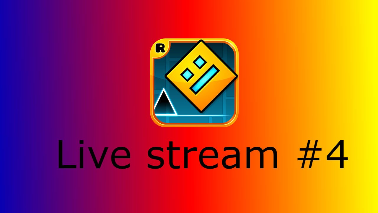 Geometry dash live stream #4 | level request and demons - YouTube