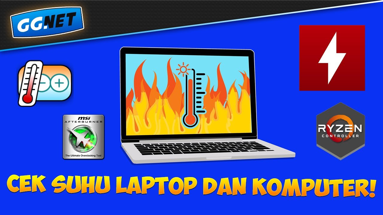 Laptop Panas? Ini 5 Cara Cek Suhu Dengan dan Tanpa Aplikasi Laptop dan ...