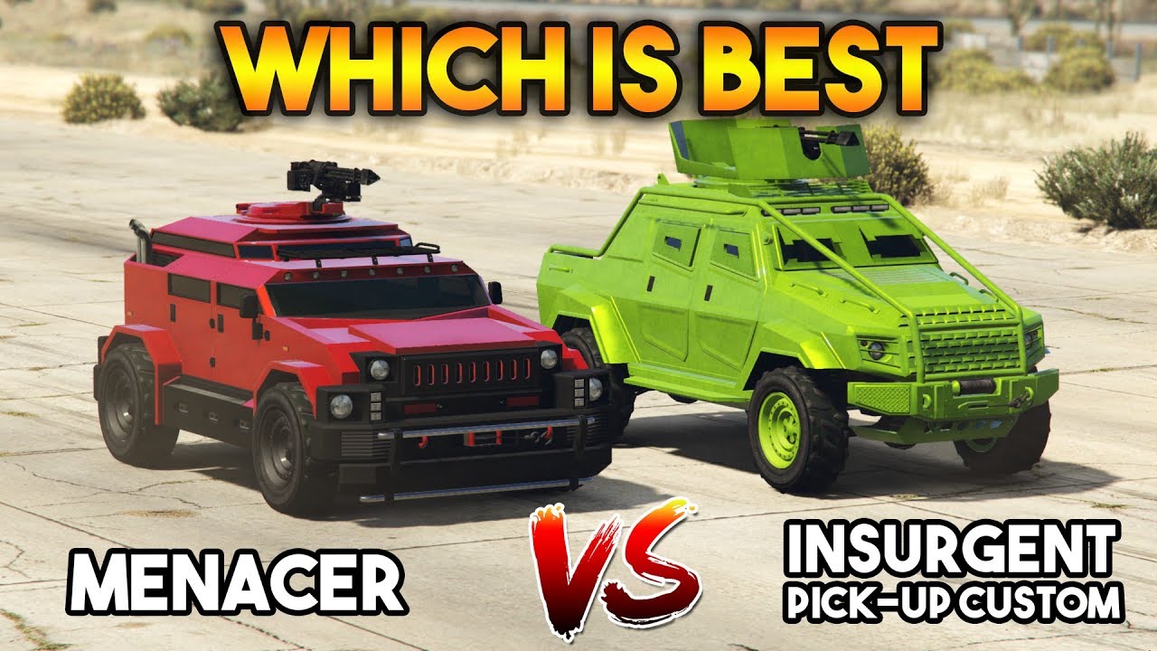 GTA 5 ONLINE : MENACER VS INSURGENT PICK UP CUSTOM (WHICH IS BEST ...