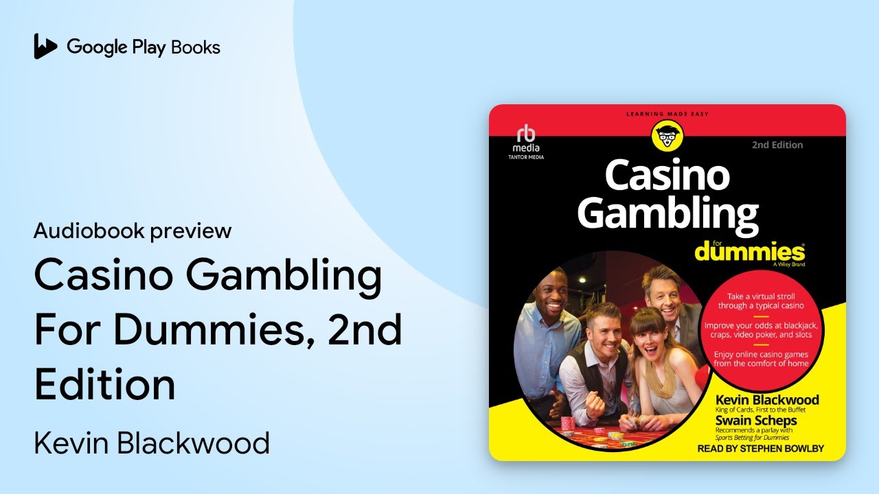 Casino Gambling For Dummies, 2nd Edition by Kevin Blackwood · Audiobook ...