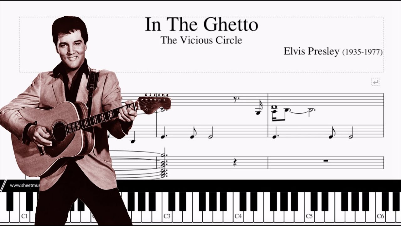 Elvis Presley - In The Ghetto (Sheets Piano Tutorial) Elvis Aaron ...
