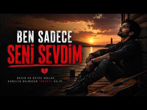 Ben Sadece Seni Sevdim