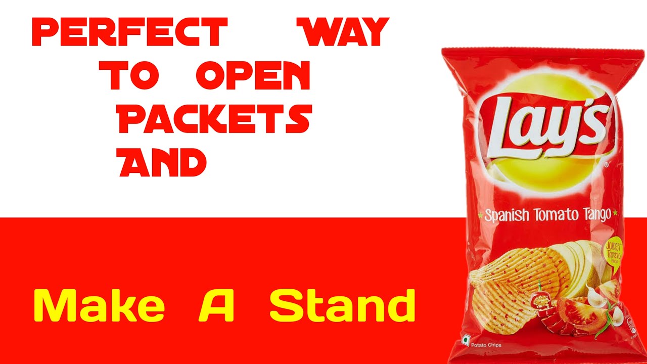 Perfect Way To Open Chips Packets | Stupid Things - YouTube