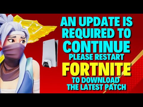 An Update is Required to Continue please Restart Fortnite to Download ...