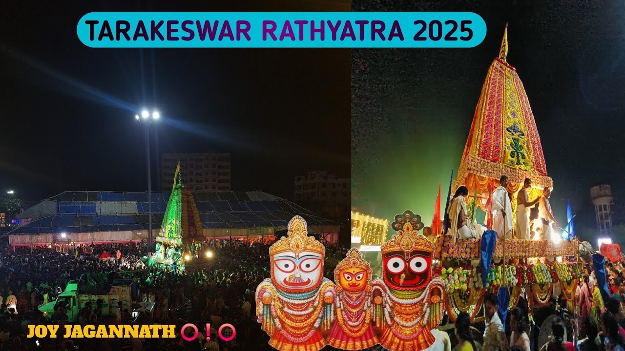 TARAKESWAR RATH YATRA 🙏 2025 ⭕️ ️⭕️ JOY JAGANNATH 🙏 - YouTube
