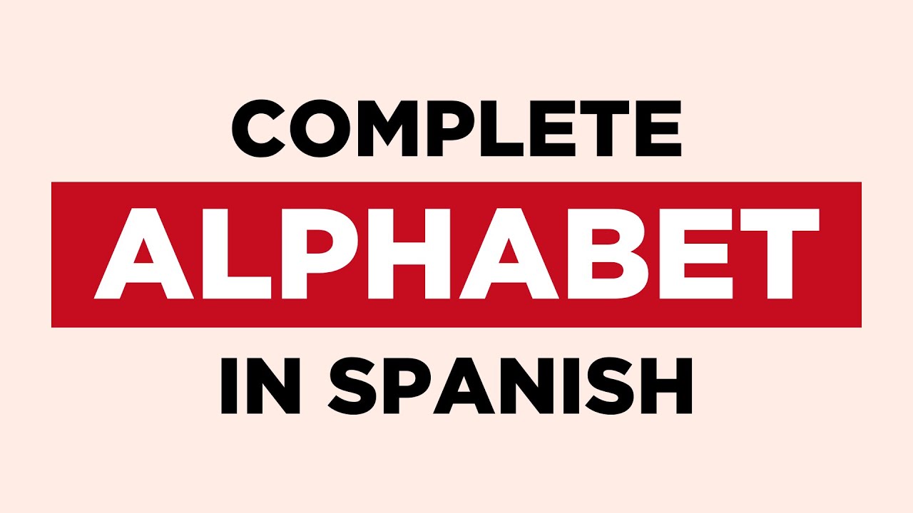 The Alphabet in Spanish in 1 Minute - FREE Complete Spanish Course for ...