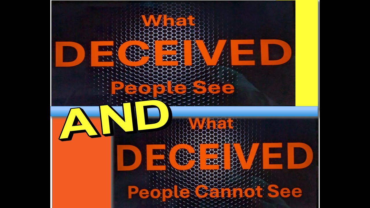 You ever WONDER what DECEIVED people see? - YouTube