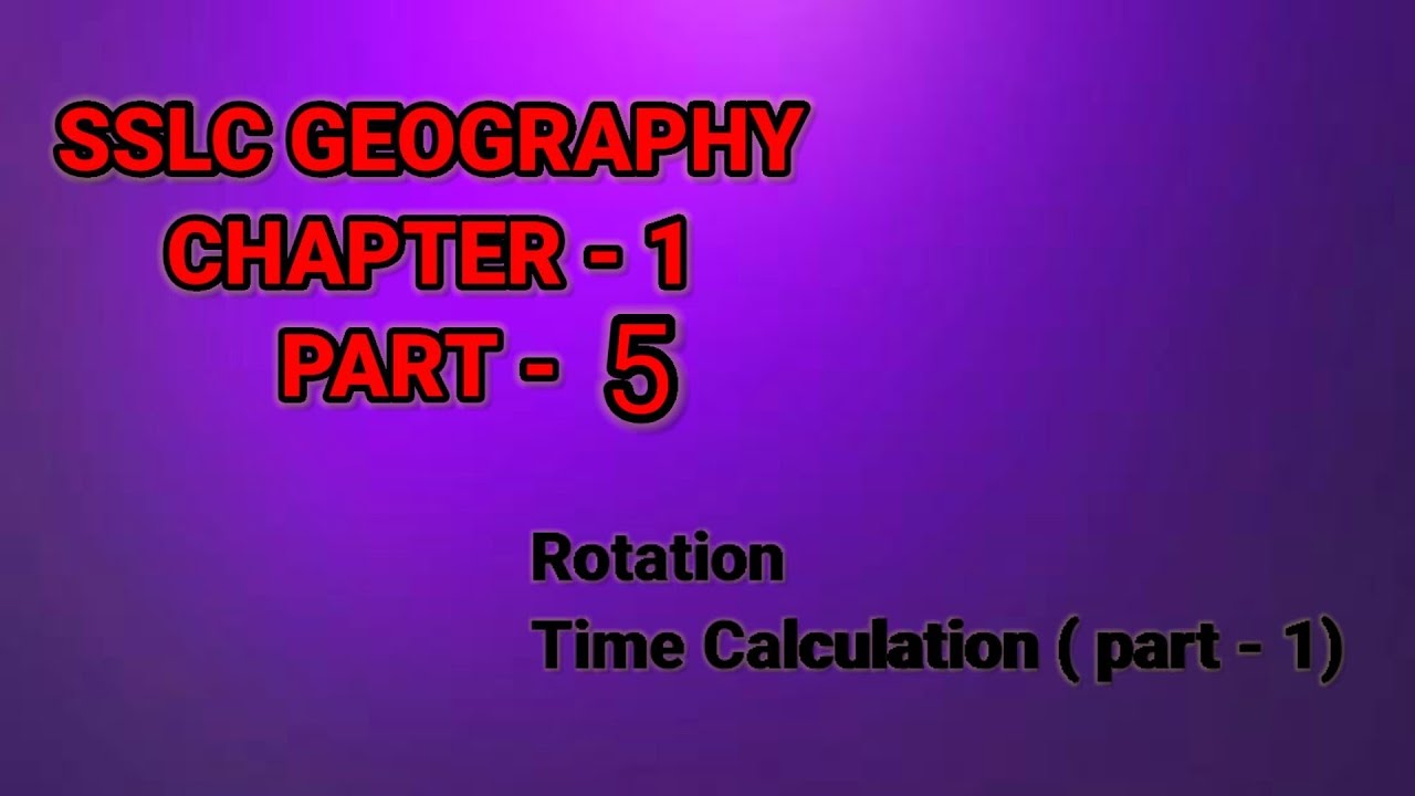 SSLC GEOGRAPHY | CHAPTER - 1 | PART - 5 - YouTube