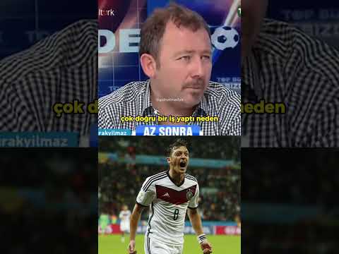 Mesut Özil, Almanya'yı seçerek çok doğru bir karar verdi | Sergen Yalçın