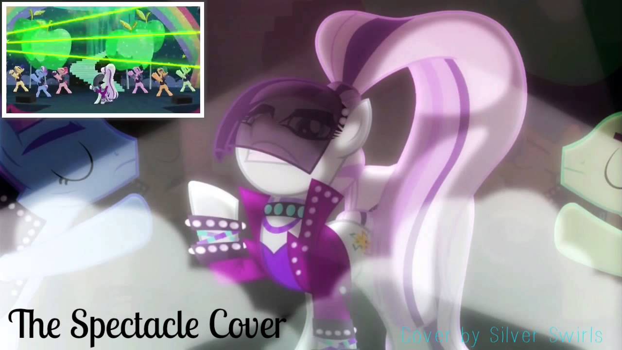 [Mlp Cover] The Spectacle Cover! - YouTube
