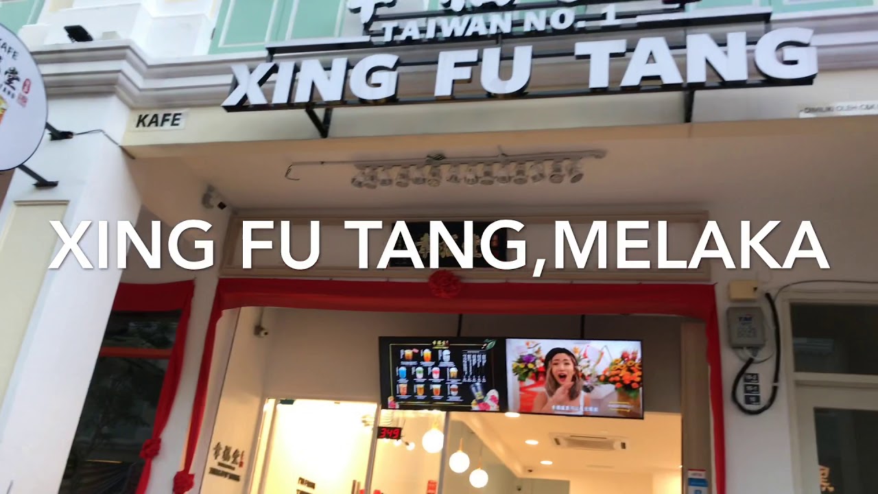 XING FU TANG ,MELAKA - YouTube
